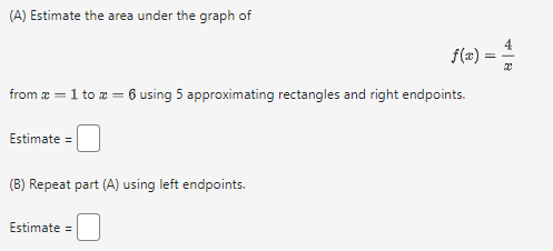 Solved (A) Estimate the area under the graph of f(x)=x4 from | Chegg.com