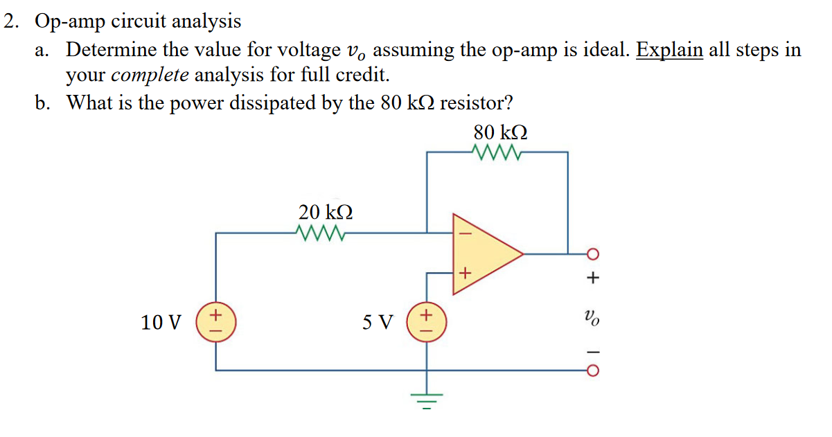 Solved 2. Op-amp circuit analysis a. Determine the value for | Chegg.com Solved 2. Op-amp circuit analysis a. Determine the value for | Chegg.com