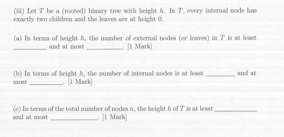 Solved (iii) Let T be a (rooted) binary tree with height h. | Chegg.com