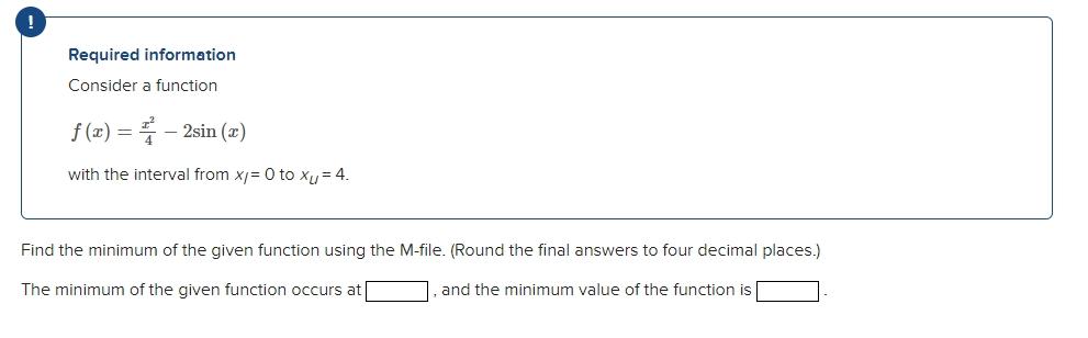 Solved Required information Consider a function f (x) = - | Chegg.com