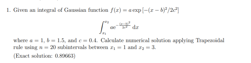 Solved 1. Given an integral of Gaussian function f(1) = a | Chegg.com