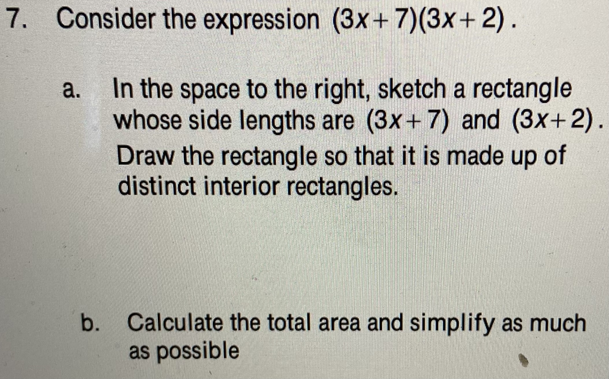 Solved Consider the expression (3x+7)(3x+2). a. In the space | Chegg.com