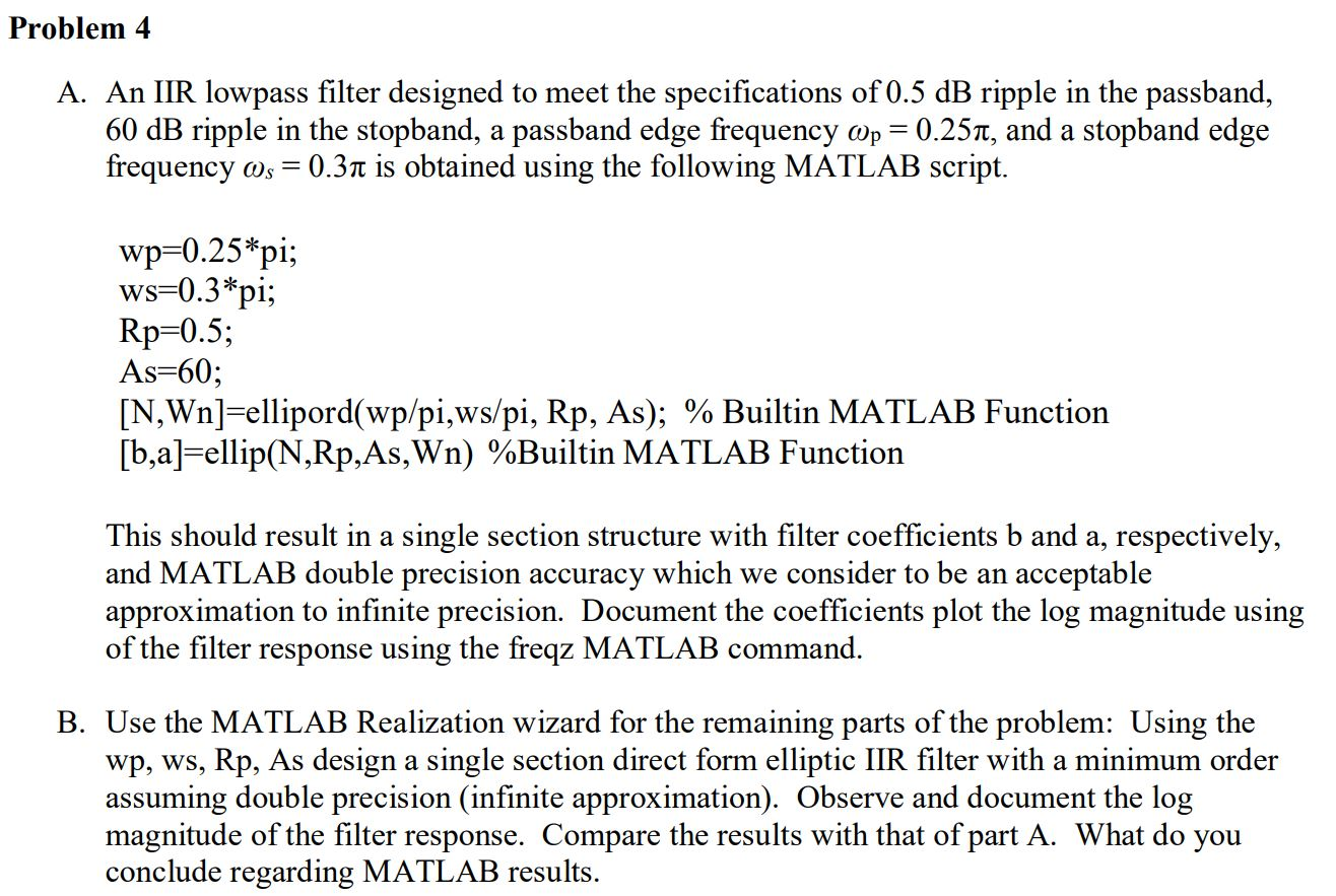 Problem 4 A. An IIR lowpass filter designed to meet | Chegg.com