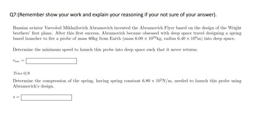 Solved Q7:(Remember show your work and explain your | Chegg.com