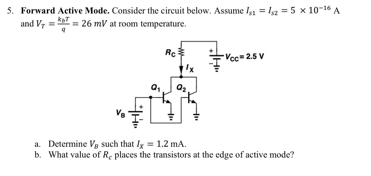 Solved 5. Forward Active Mode. Consider the circuit below. | Chegg.com
