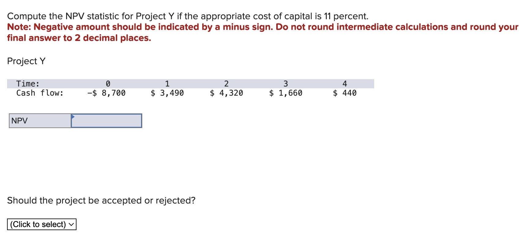 Solved Compute the NPV statistic for Project Y ﻿if the | Chegg.com