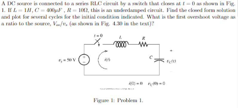 Solved A DC source is connected to a series RLC circuit by a | Chegg.com
