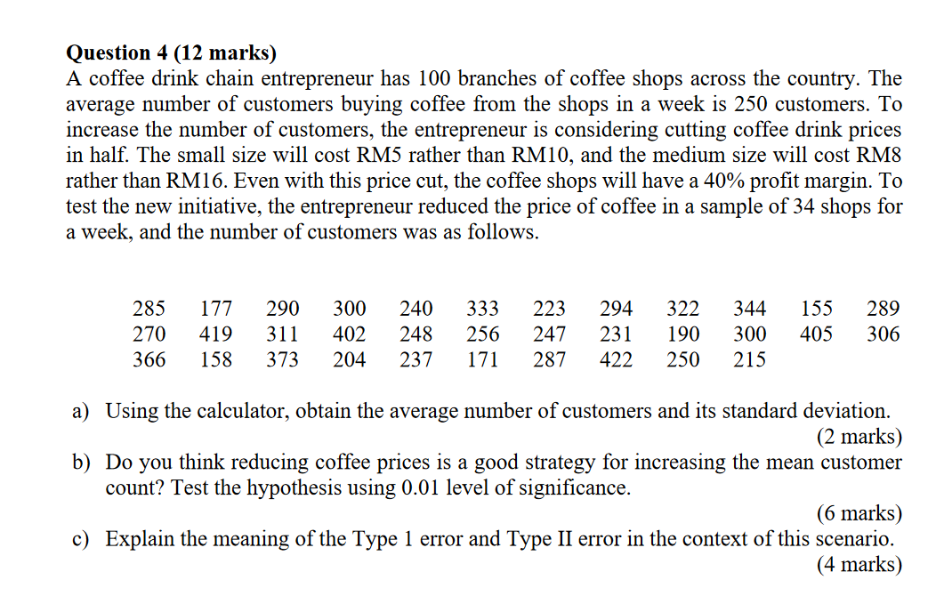 Solved Question 4 (12 marks) A coffee drink chain | Chegg.com