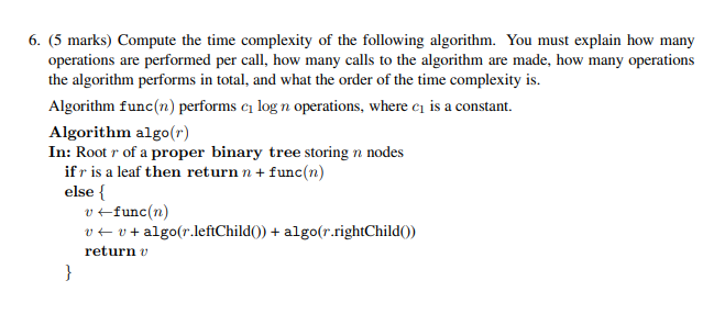Solved 6 5 Marks Compute The Time Complexity Of The