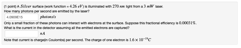 Solved (1 point) A Silver surface (work function = 4.26 eV) | Chegg.com