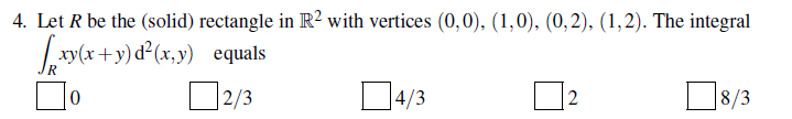 Solved 4. Let R be the (solid) rectangle in R2 with vertices | Chegg.com
