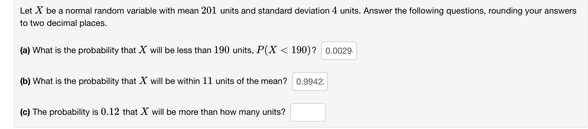 Solved Let X Be A Normal Random Variable With Mean 201 Units