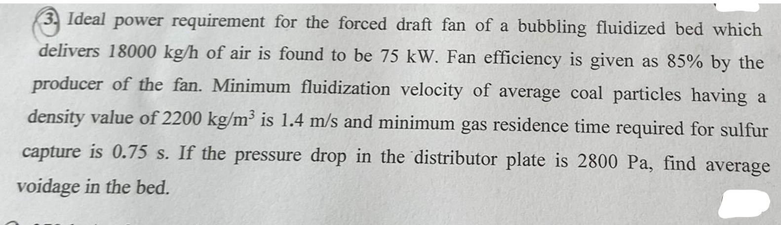 Solved 3. Ideal power requirement for the forced draft fan | Chegg.com