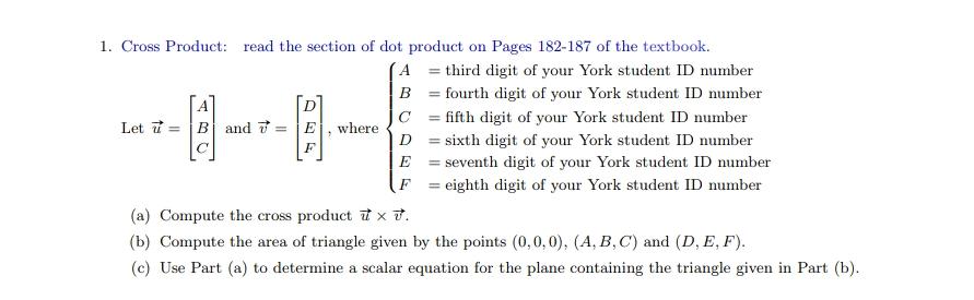 Solved 1. Cross Product: read the section of dot product on | Chegg.com