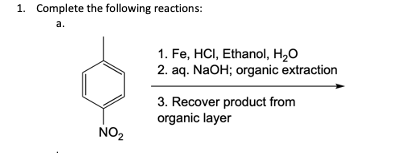 Solved 1. Complete the following reactions: a. 1. Fe,HCl, | Chegg.com