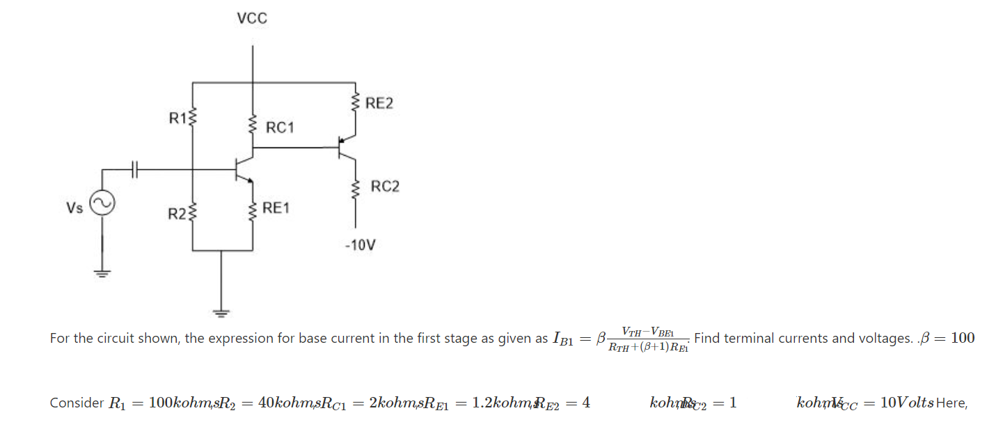 Solved VCC RE2 R13 RC1 RC2 Vs RE1 R23 -10V For the circuit | Chegg.com