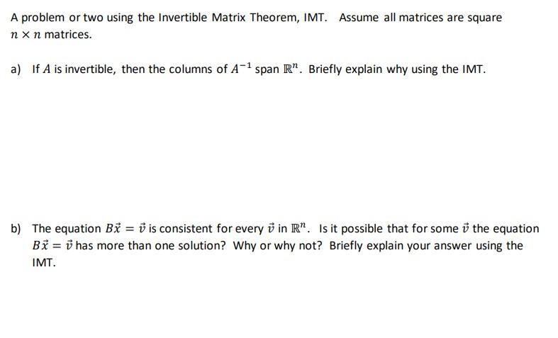Solved A problem or two using the Invertible Matrix Theorem, | Chegg.com