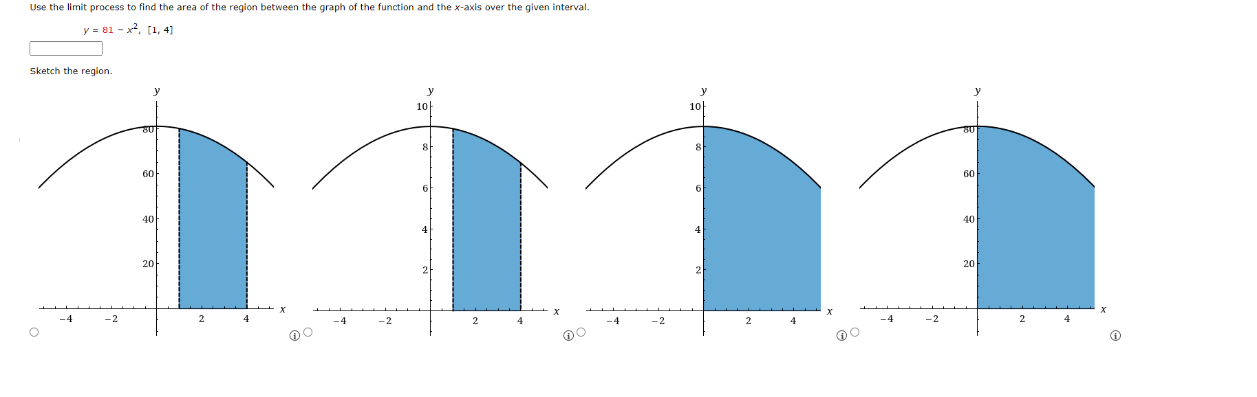 Solved Use the limit process to find the area of the region | Chegg.com