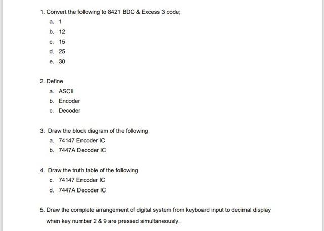 Solved 1. Convert the following to 8421 BDC & Excess 3 code; | Chegg.com