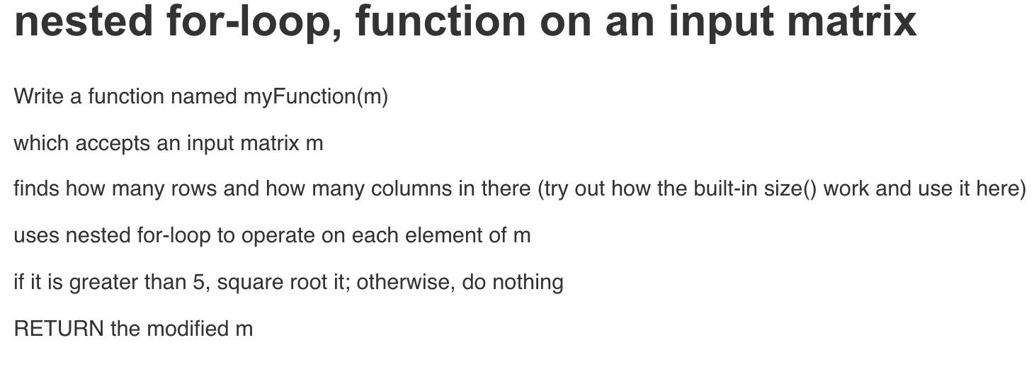 Solved nested for-loop, function on an input matrix Write a | Chegg.com