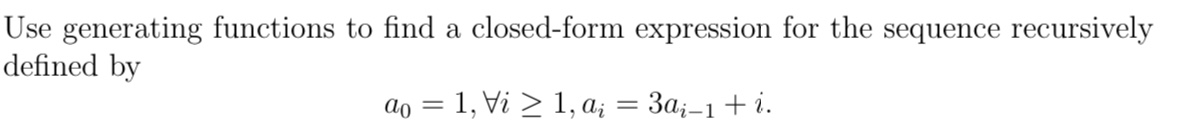 Solved Use generating functions to find a closed-form | Chegg.com