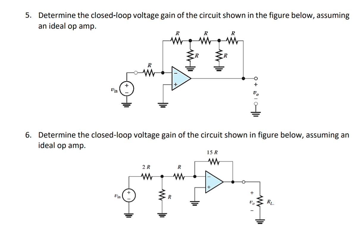 Solved 5. Determine the closed-loop voltage gain of the | Chegg.com