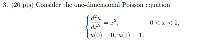 Solved 3. (20 pts) Consider the one-dimensional Poisson | Chegg.com