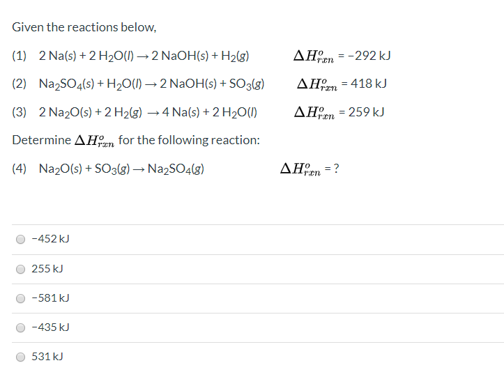 Solved Given the reactions below, 2 Na(s) 2 H2O(I)-2 NaOH(s) | Chegg.com