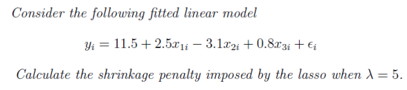 Solved Consider The Following Fitted Linear Model