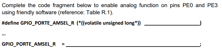 Complete the code fragment below to enable analog | Chegg.com