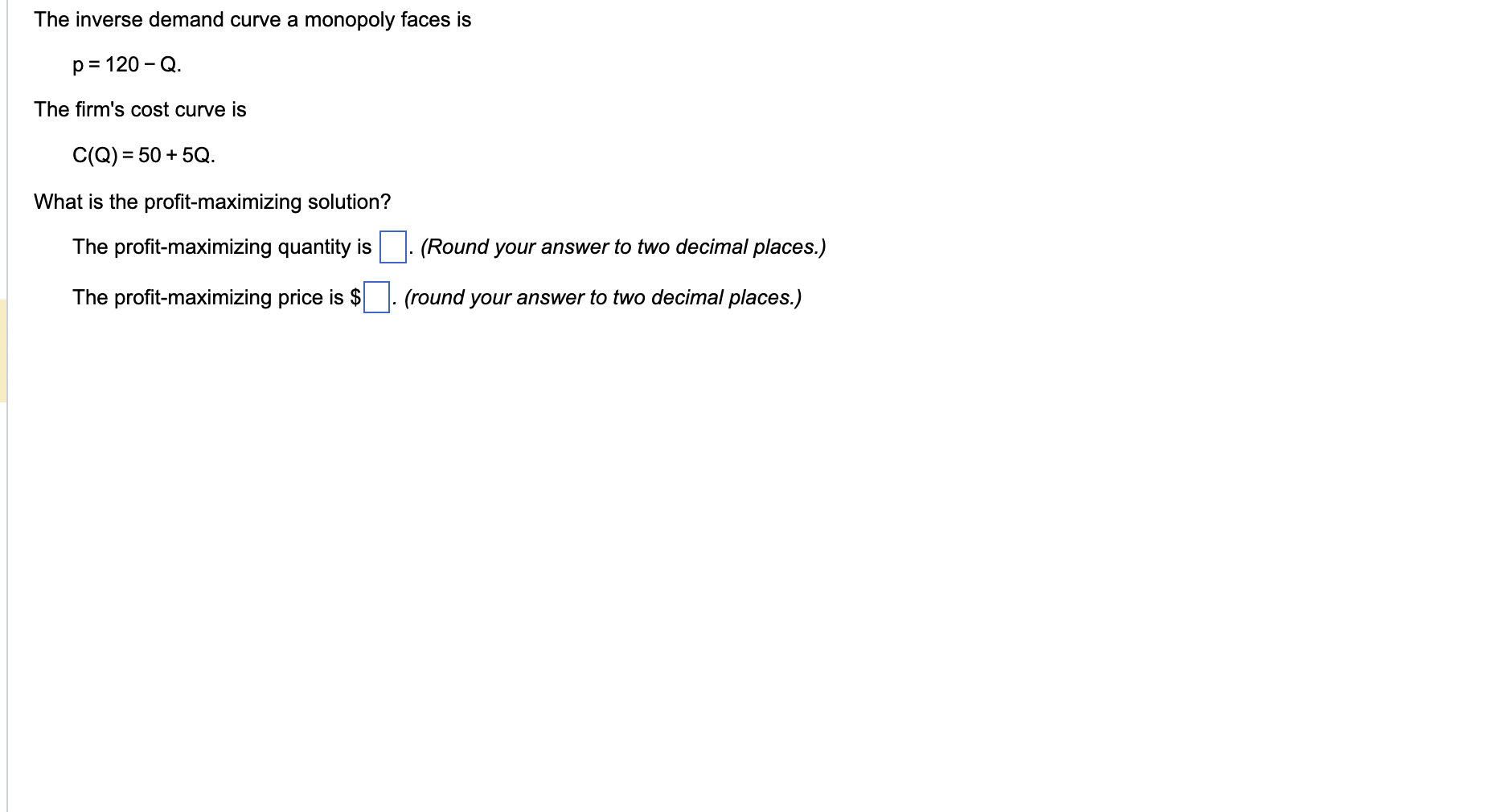 Solved The inverse demand curve a monopoly faces is p=120−Q | Chegg.com
