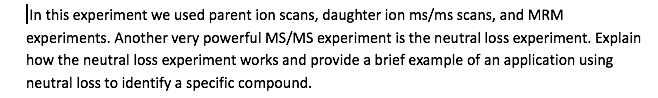 Solved In this experiment we used parent ion scans, daughter | Chegg.com