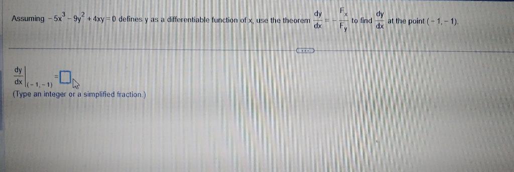 Solved Assuming −5x3−9y2+4xy=0 defines y as a differentiable | Chegg.com
