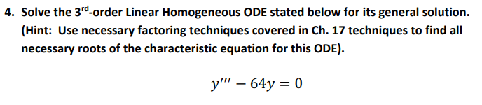 Solved 4. Solve the 3rd-order Linear Homogeneous ODE stated | Chegg.com