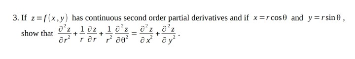 Solved 3. If z=f(x,y) has continuous second order partial | Chegg.com