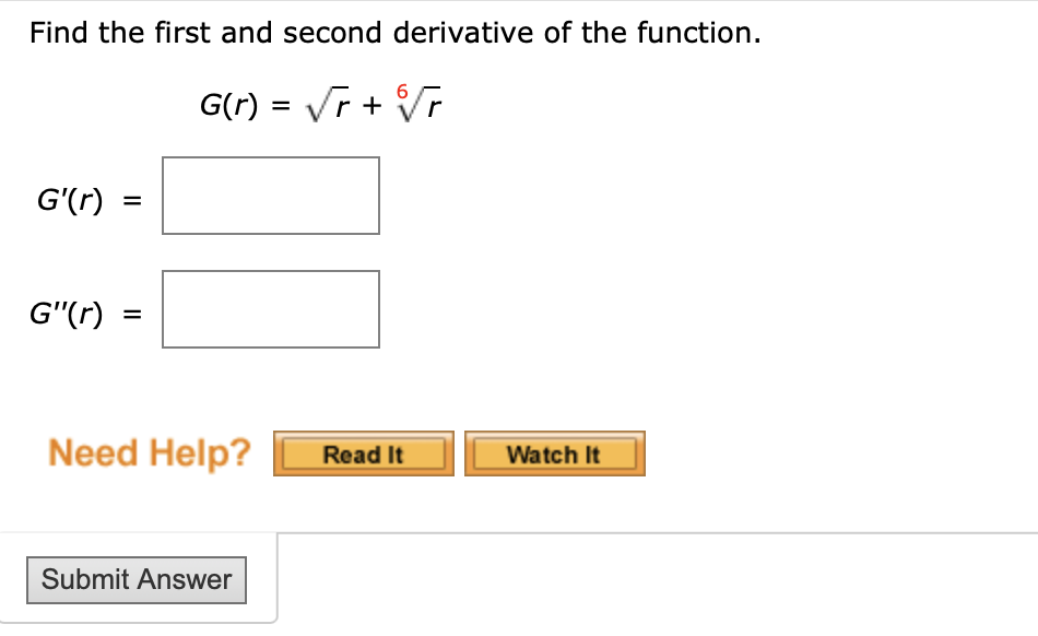 Solved Find the first and second derivative of the | Chegg.com
