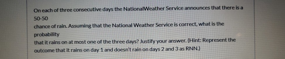 Solved On each of three consecutive days the NationalWeather | Chegg.com