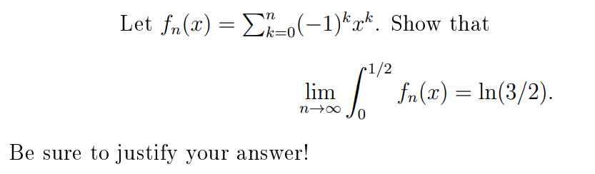 Solved Let fn(x) = {m=(-1)* xk. Show that lim fn(x) = | Chegg.com Solved Let fn(x) = {m=(-1)* xk. Show that lim fn(x) = | Chegg.com
