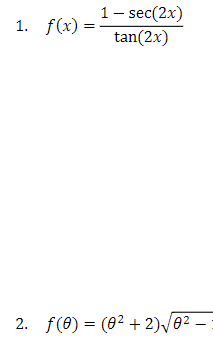 Solved f(x)=tan(2x)1−sec(2x) f(θ)=(θ2+2)θ2− | Chegg.com