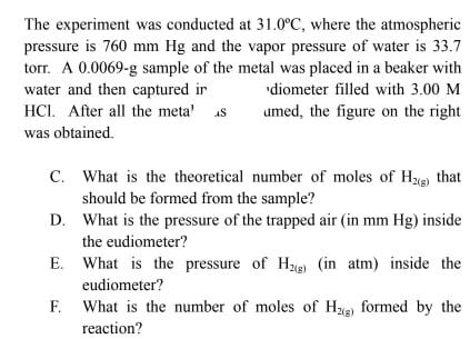 Solved The experiment was conducted at 31.0∘C, where the | Chegg.com