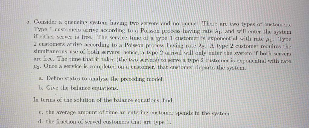 5. Consider a queueing system having two servers and | Chegg.com