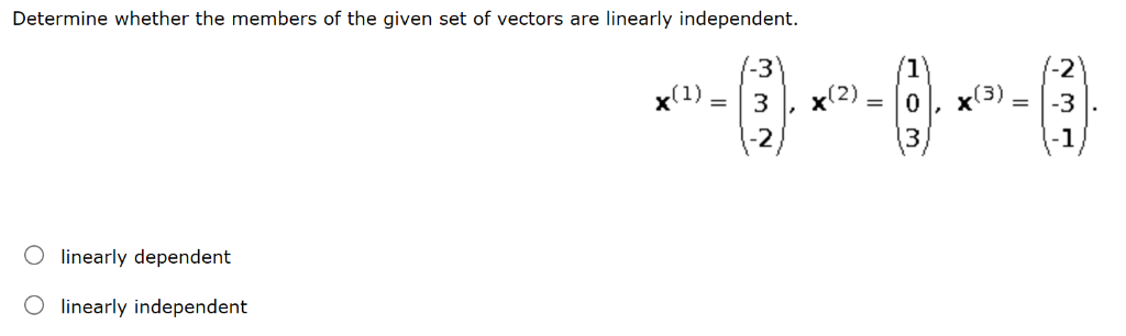 Solved Determine whether the members of the given set of | Chegg.com