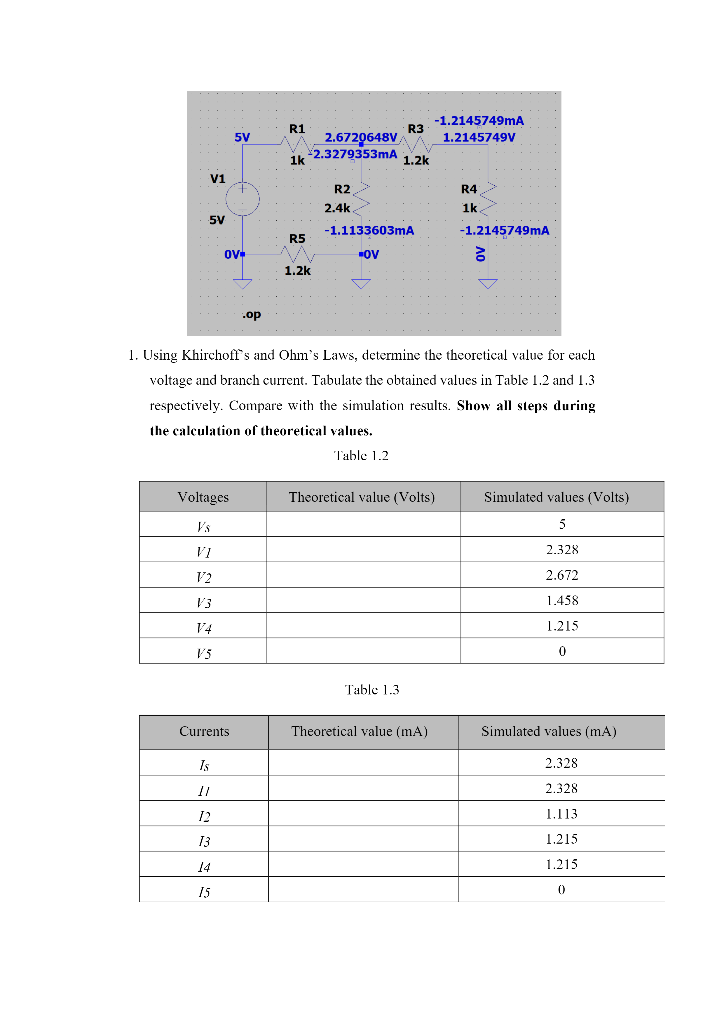 Solved 1. Using Khirchoff's and Ohm's Laws, determine the | Chegg.com