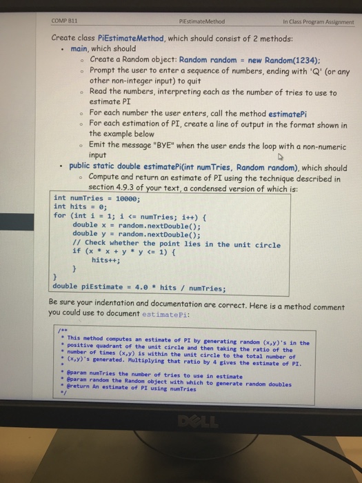 Solved COMP 811 PiEstimateMethod In Class Program Assignment | Chegg.com