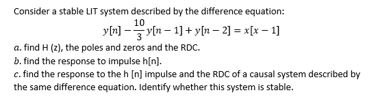 Solved Consider a stable LIT system described by the | Chegg.com