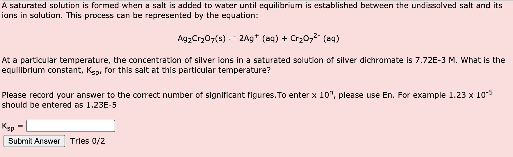 Solved A saturated solution is formed when a salt is added | Chegg.com
