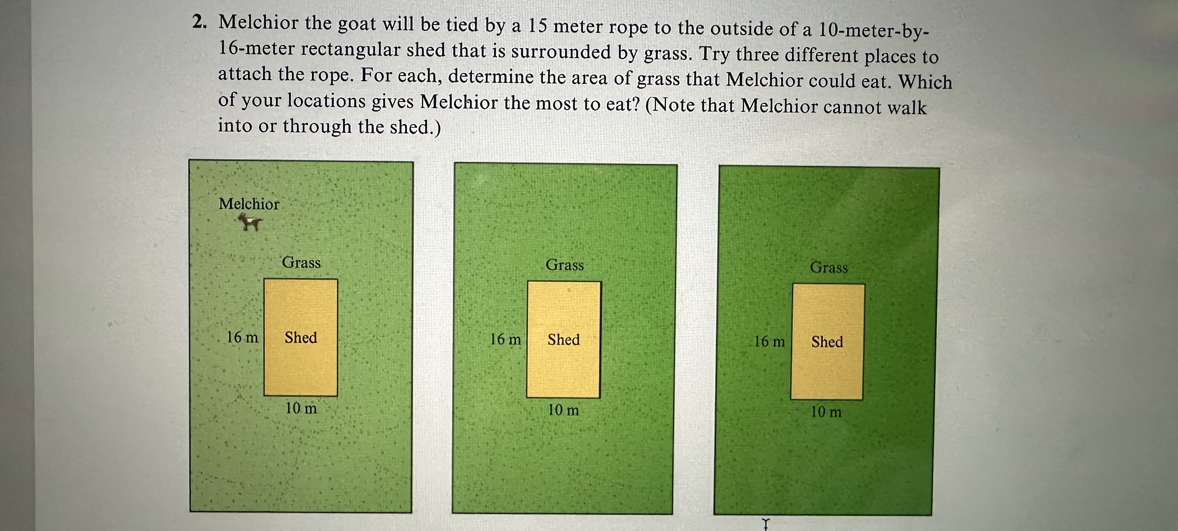 Solved Melchior the goat will be tied by a 15 meter rope to | Chegg.com