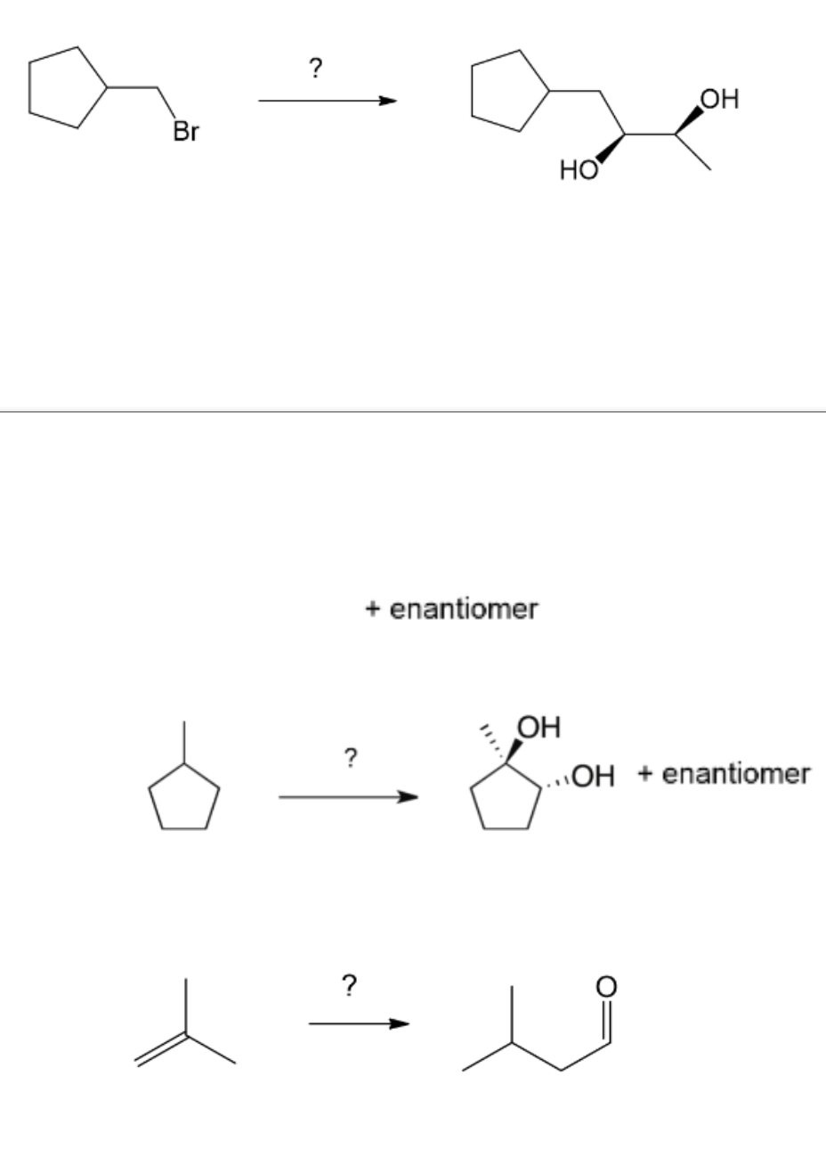 Solved \\( \\stackrel{?}{\\longrightarrow} \\) + enantiomer | Chegg.com