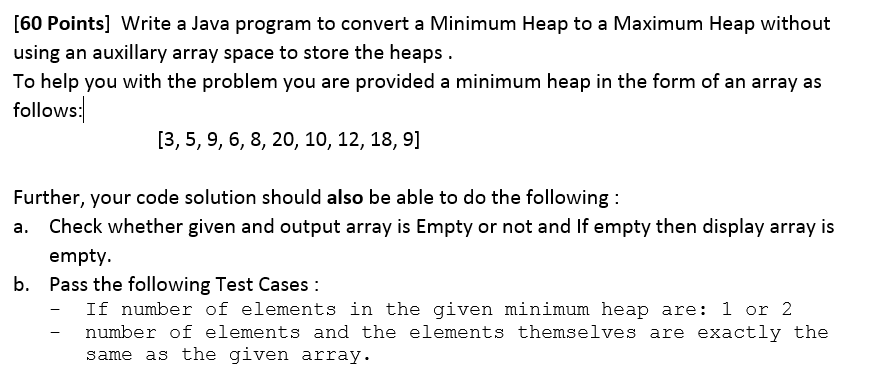 Solved [60 Points] Write a Java program to convert a Minimum | Chegg.com