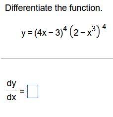 Solved Differentiate the function. y=(4x−3)4(2−x3)4 | Chegg.com